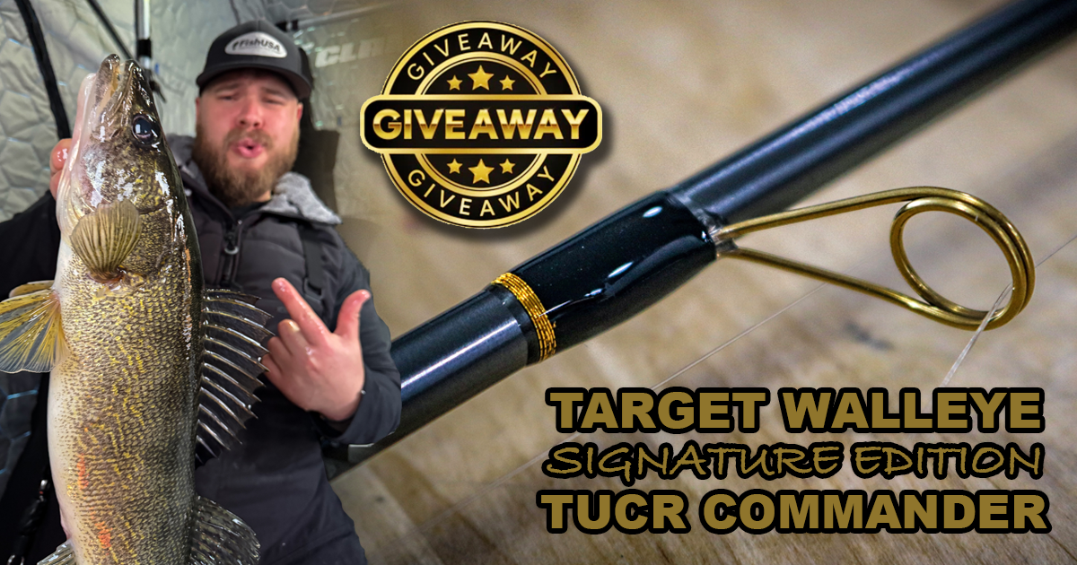 Win a Target Walleye Signature Edition TUCR Commander!